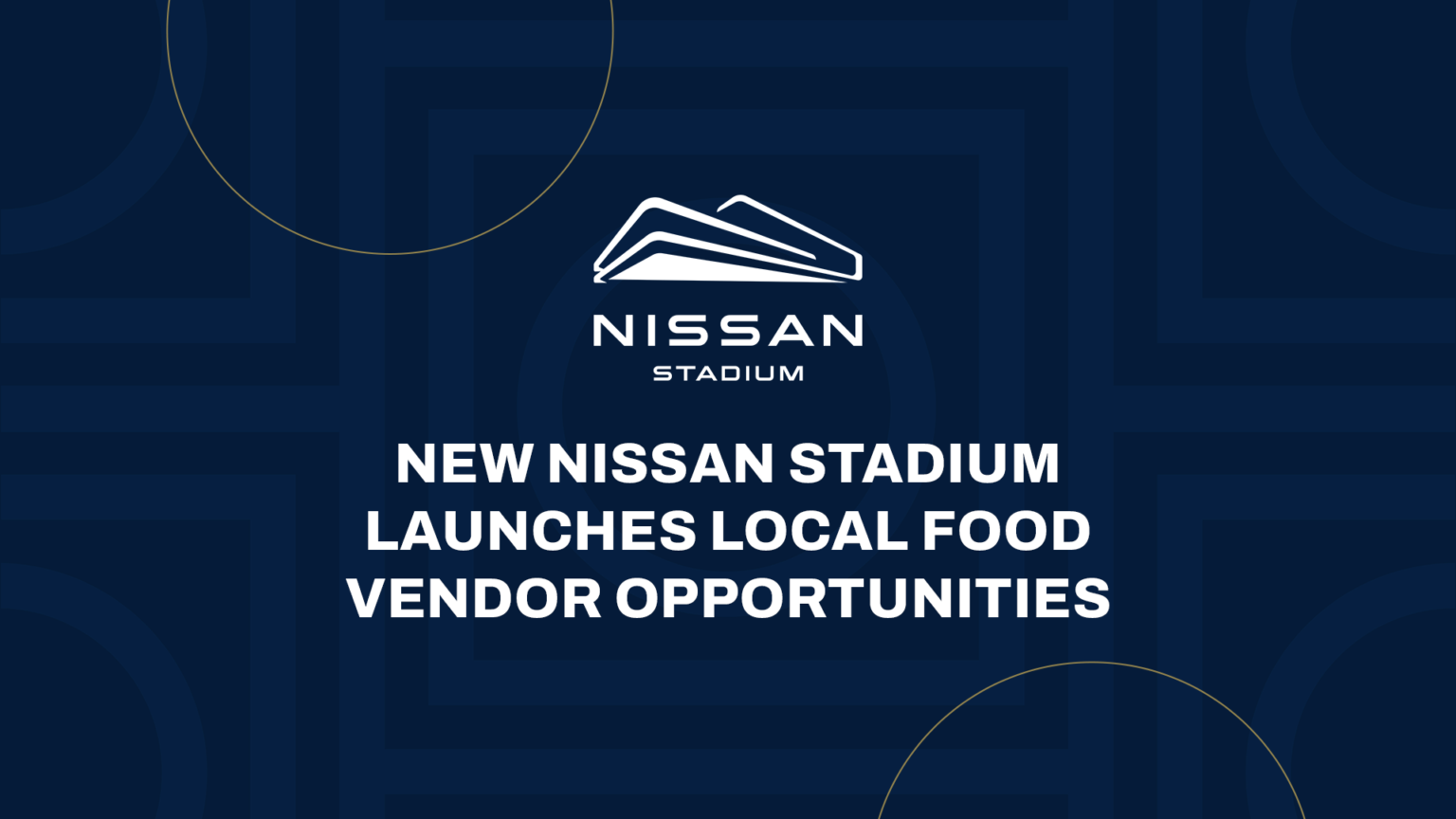 New Nissan Stadium Launches Interest Form and Culinary Combine Program ...
